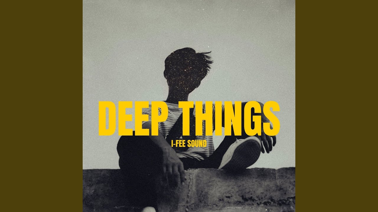 Deep Things - YouTube