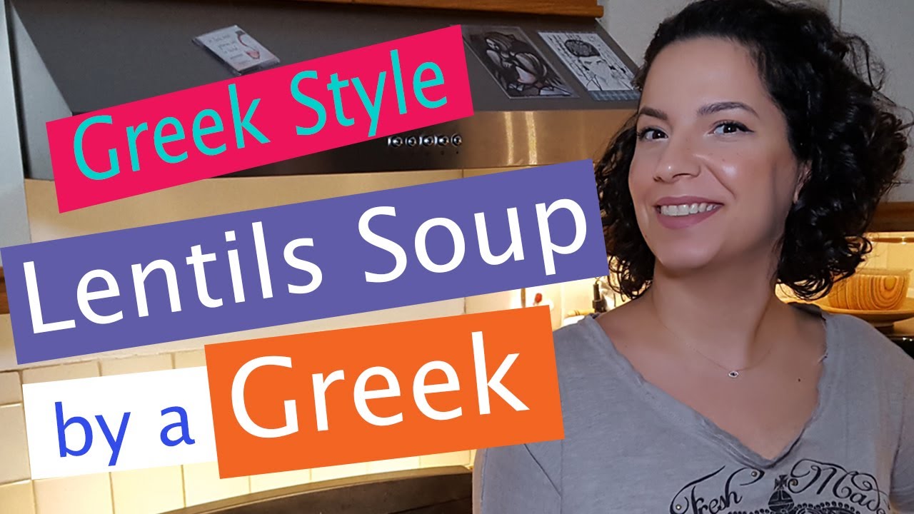 How to make Lentils Soup (Greek Fakes) - The most Tasty and Easy soup ...