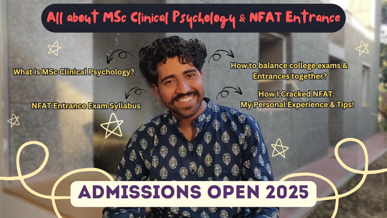 MSc Clinical Psychology & NFAT Entrance Explained | NFSU Admissions 2025 🚀 - YouTube