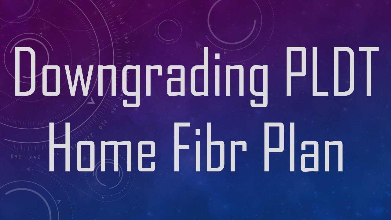 Downgrading PLDT Home Fibr Plan - YouTube