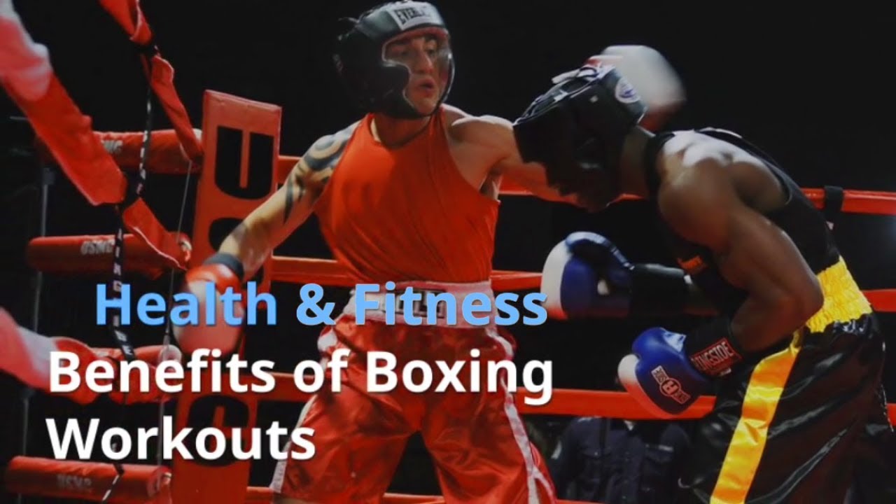 Health and Fitness Benefits of Boxing workout - YouTube