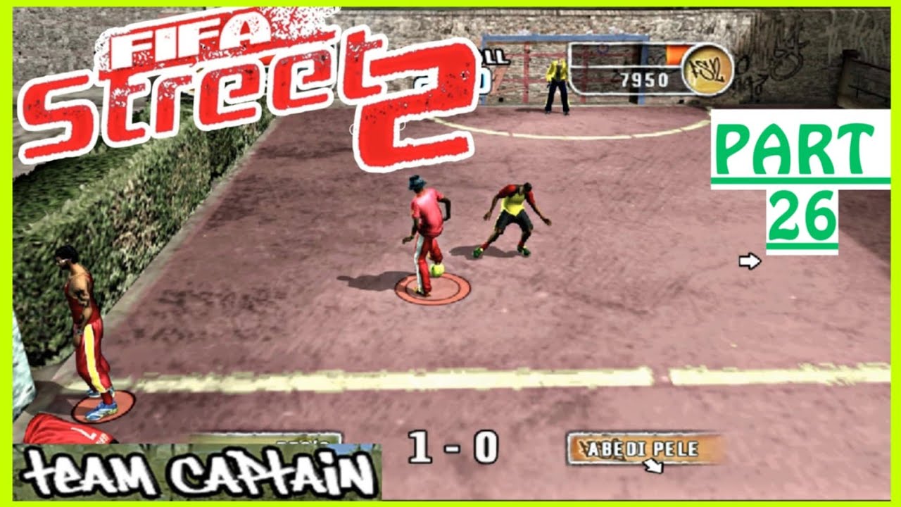 FIFA STREET 2 | WALKTHROUGH PART 26 | TEAM CAPTAIN (4K 60 FPS) - YouTube