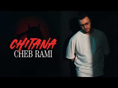 Cheb Rami - Chitana شيطانة (Official Music Video 2026)