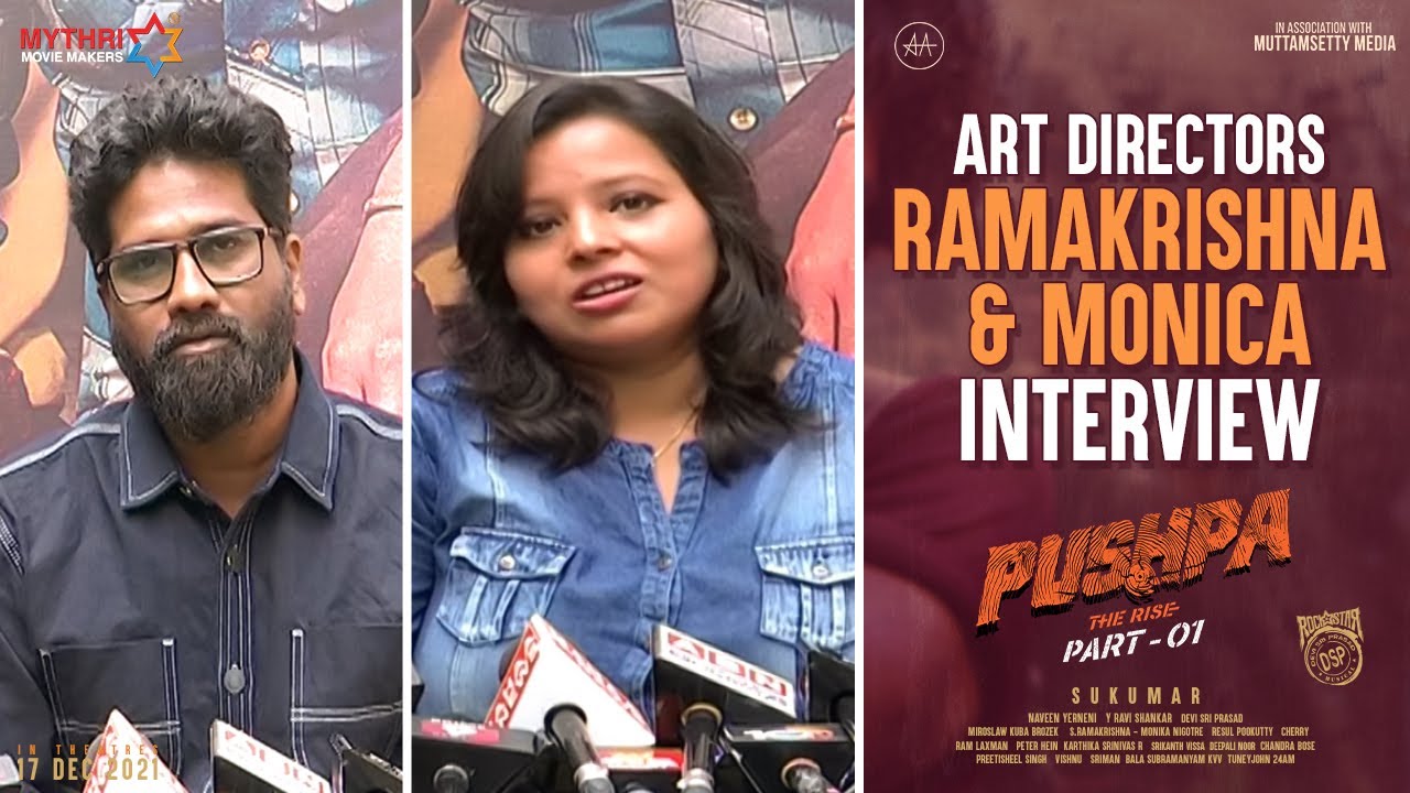 Art Directors Ramakrishna & Monica Interview | Pushpa | Allu Arjun ...