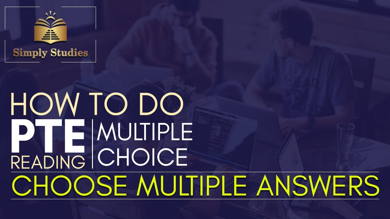 How to do PTE Reading Multiple Choice - Choose Multiple Answers - YouTube