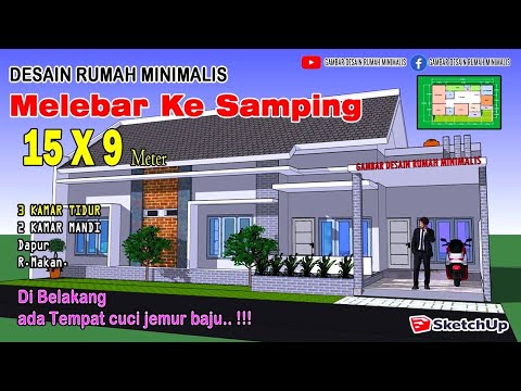 Desain Rumah Minimalis Dengan Lahan 15x9 meter |Memanjang ke Samping