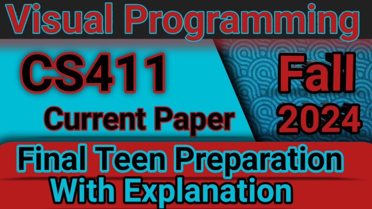 CS411 Final Term Preparation 2024 || cs411 current paper 2024 by learning point #vu # ...