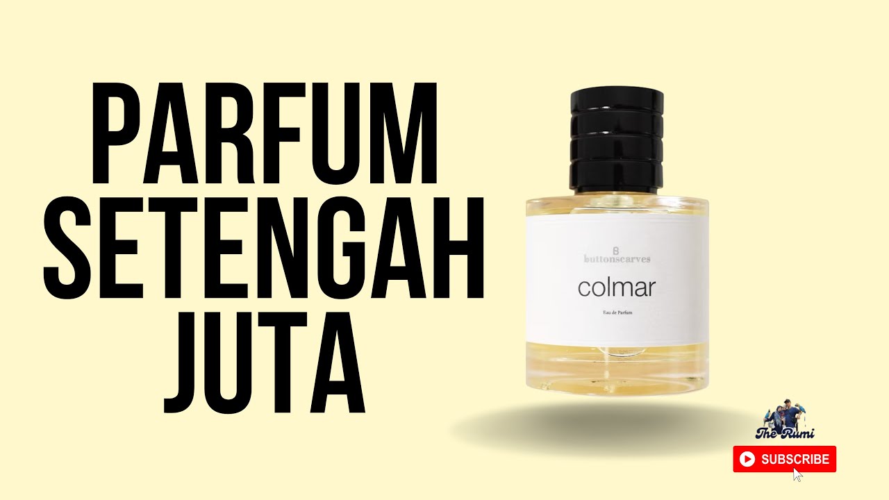 PARFUM BUTTONSCARVES - COLMAR | Unboxing Parfum Best Seller Setengah ...