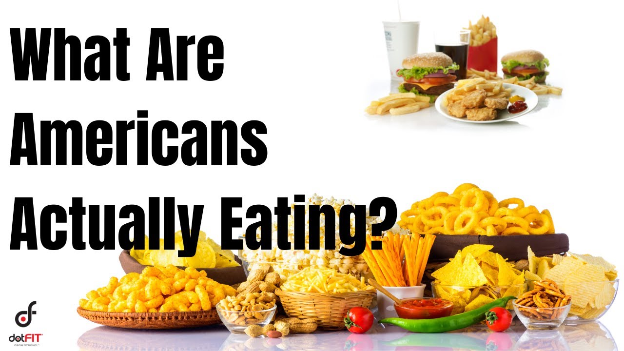 What Are Americans Actually Eating? - YouTube