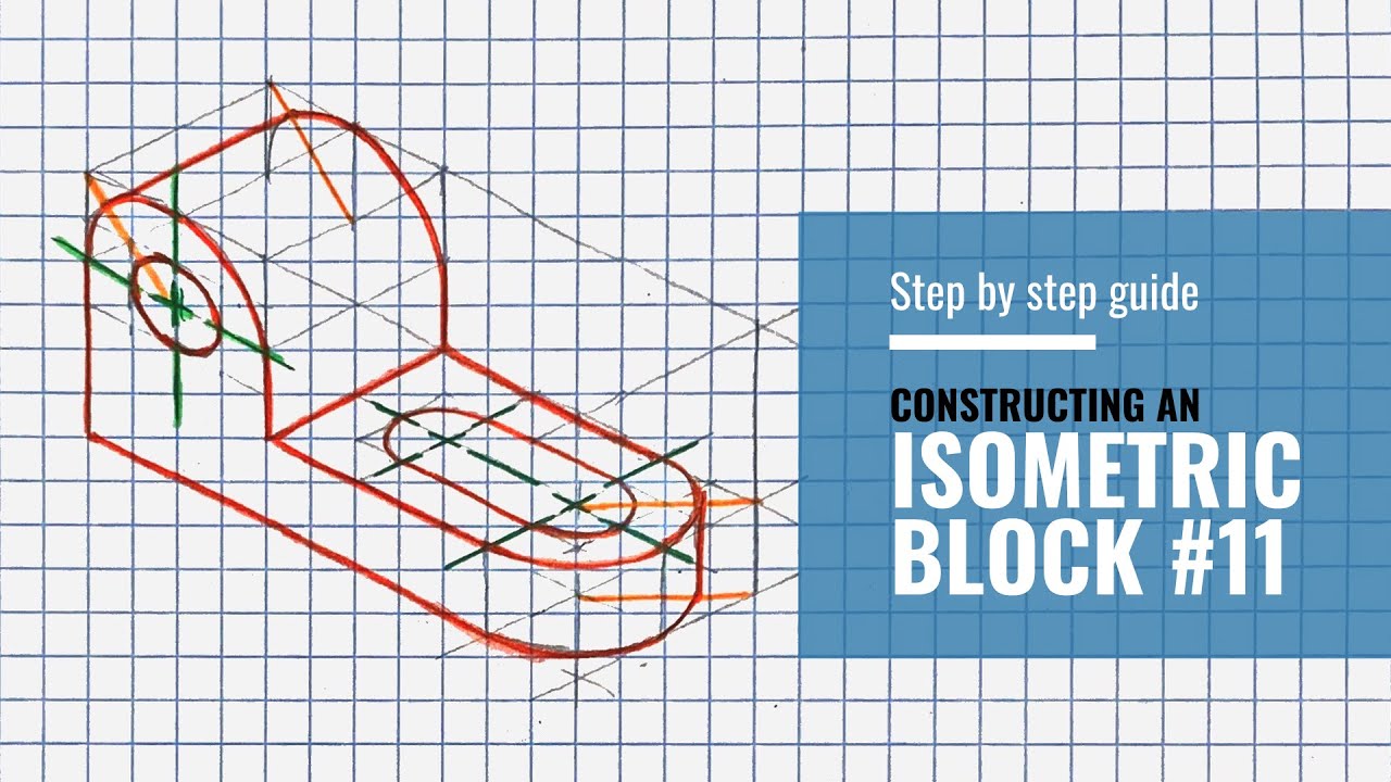Step by Step Guide - Constructing an Isometric Block | Problem 11 - YouTube