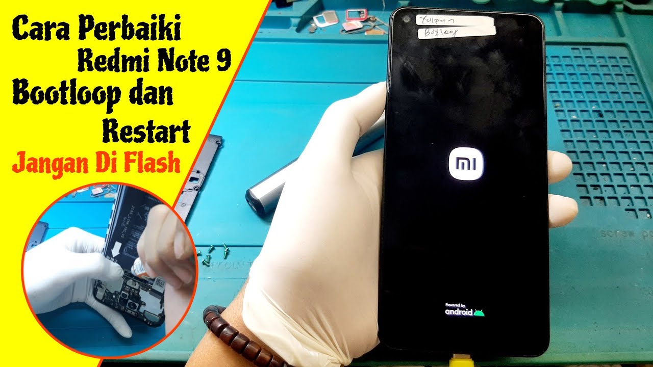 XIAOMI REDMI NOTE 9 BOOTLOOP JANGAN DI FLASH DULU - YouTube