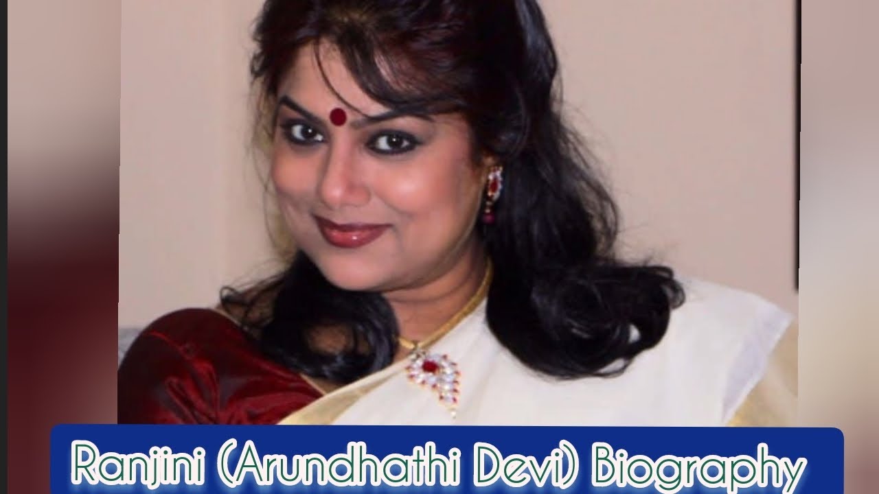 Ranjini(Arundhathi Devi) Biography | Husband | Family | Debut Film | TV ...