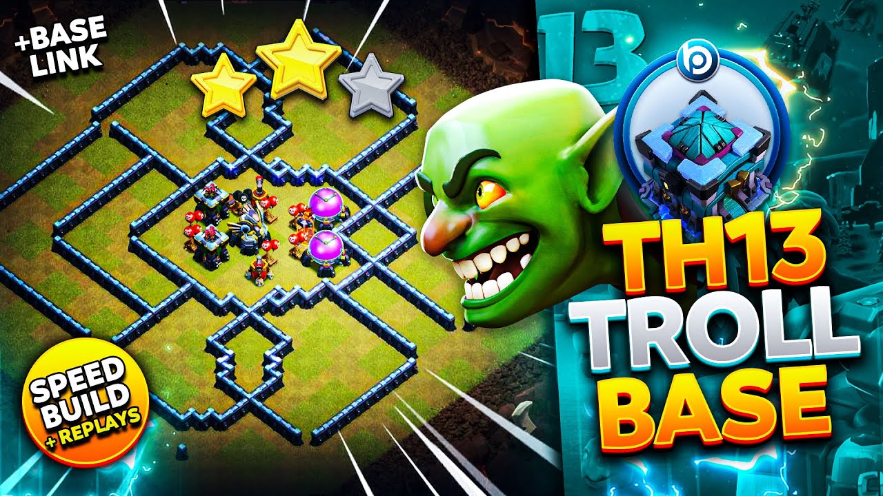 The ULTIMATE TH13 TROLL/TEASER BASE with LINK 2024 | CoC Layout Speed ...