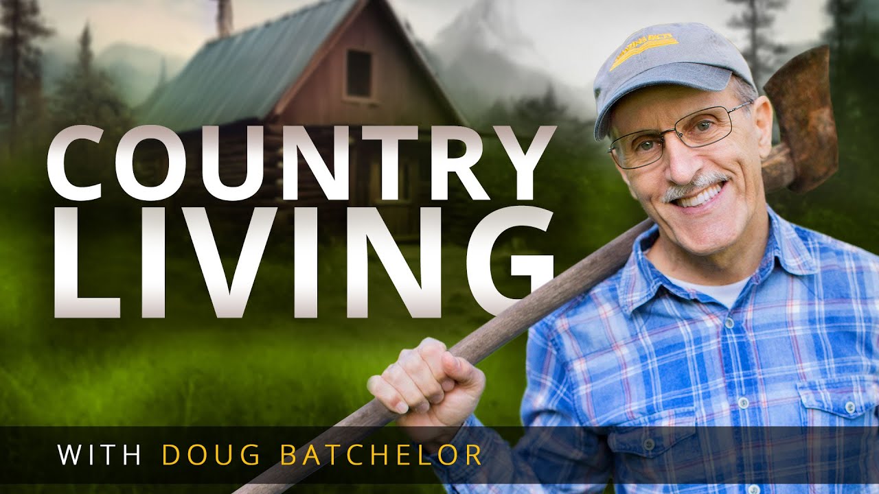 MUST WATCH before moving to the country. "Country Living" with Doug ...