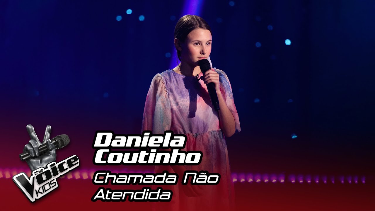 Daniela Coutinho - "Chamada Não Atendida" | Prova Cega | The Voice Kids ...
