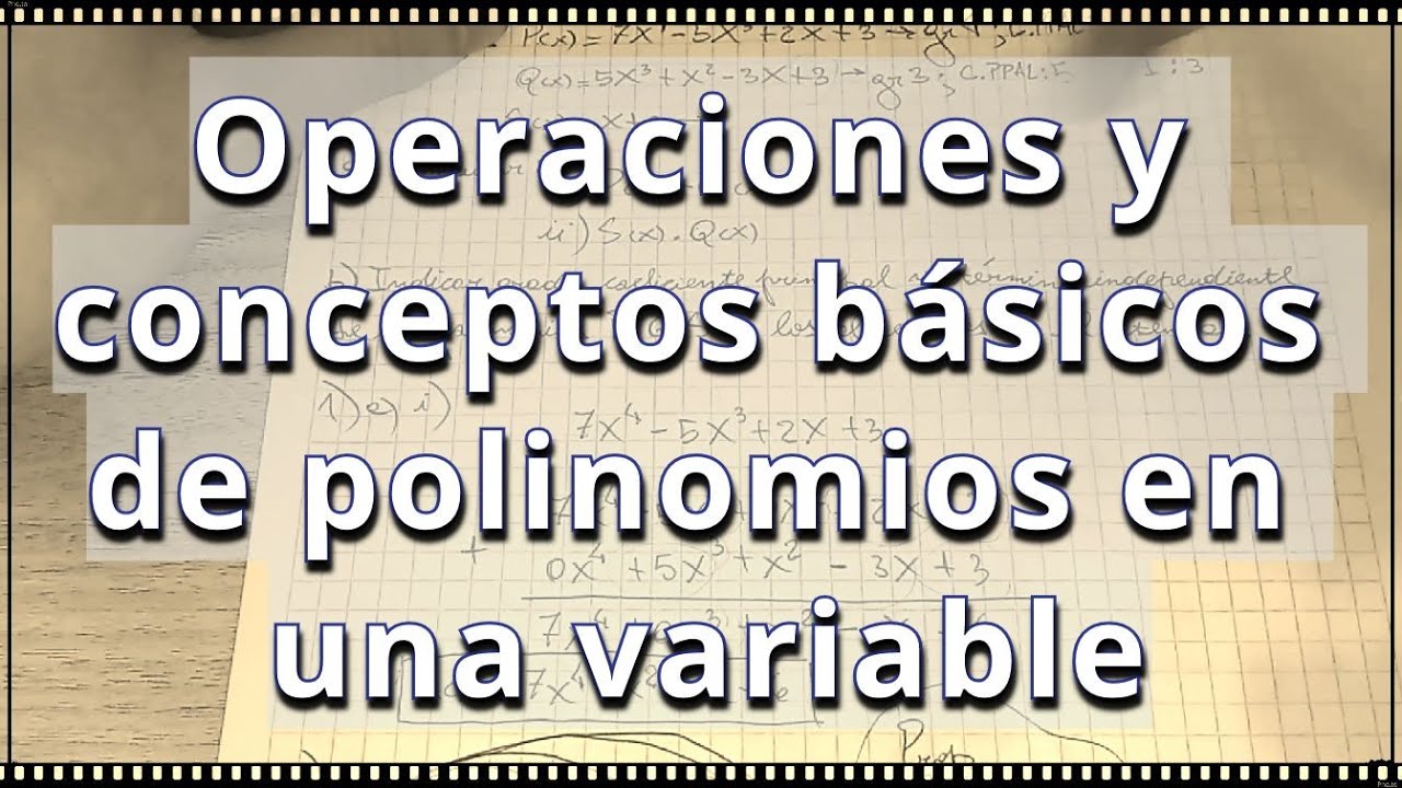 Operaciones y conceptos básicos de polinomios en una variable - YouTube