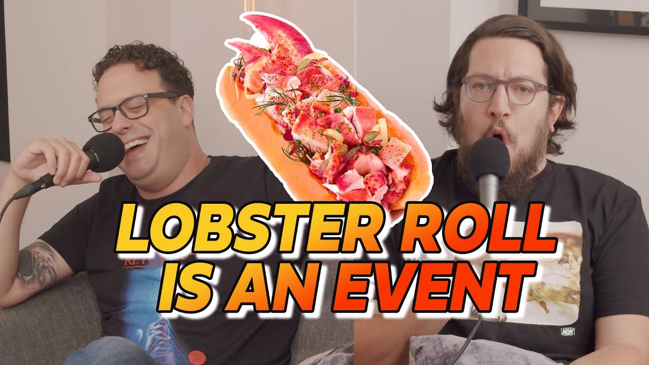 Lobster Roll is an Event | Sal Vulcano & Joe DeRosa : Taste Buds ...