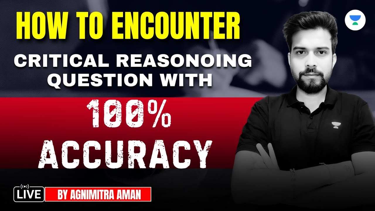 How to Encounter Critical Reasonoing Question with 100% Accuracy | CLAT ...