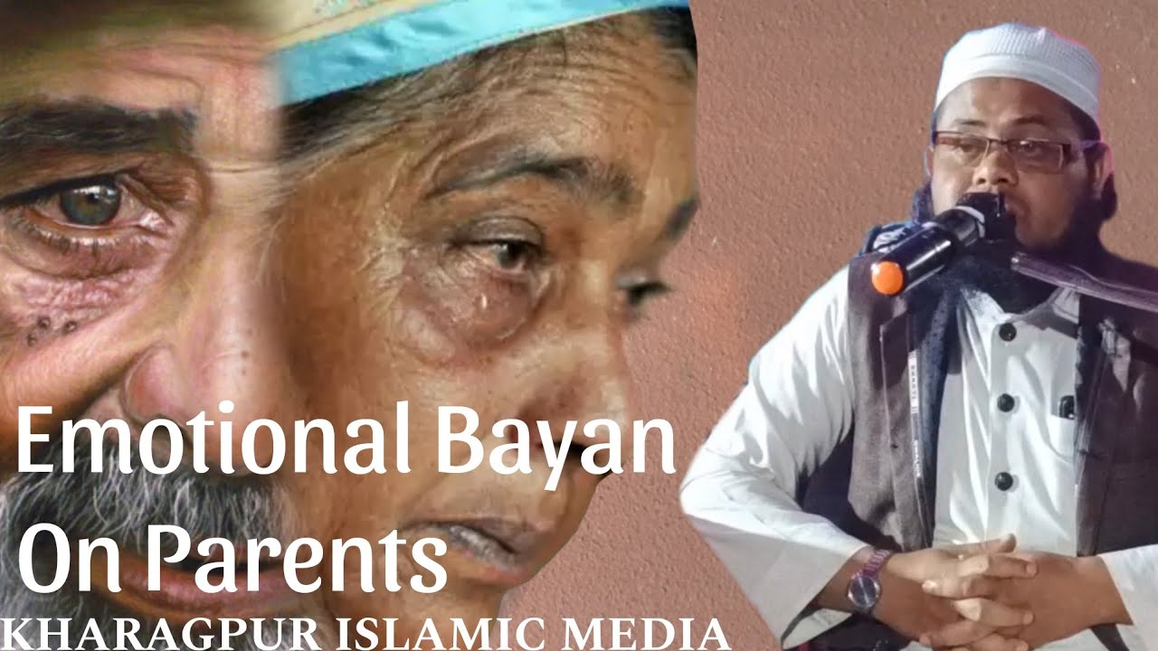Emotional Bayan On Parents 😭 | MAULANA SHAHJUDDIN SAHAB | KHARAGPUR ...