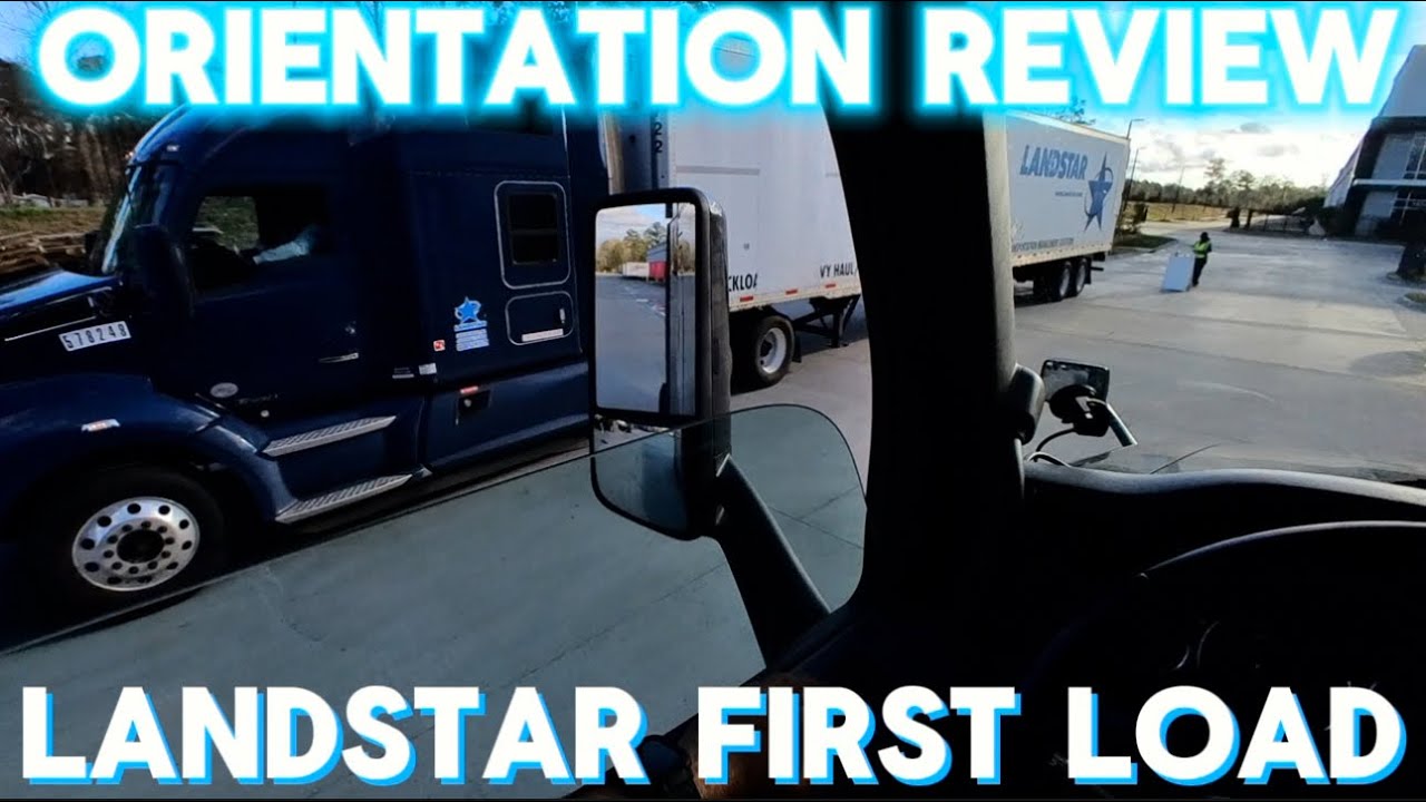 PART 1 - LANDSTAR FIRST LOAD AND ORIENTATION REVIEW. Landstar Owner ...