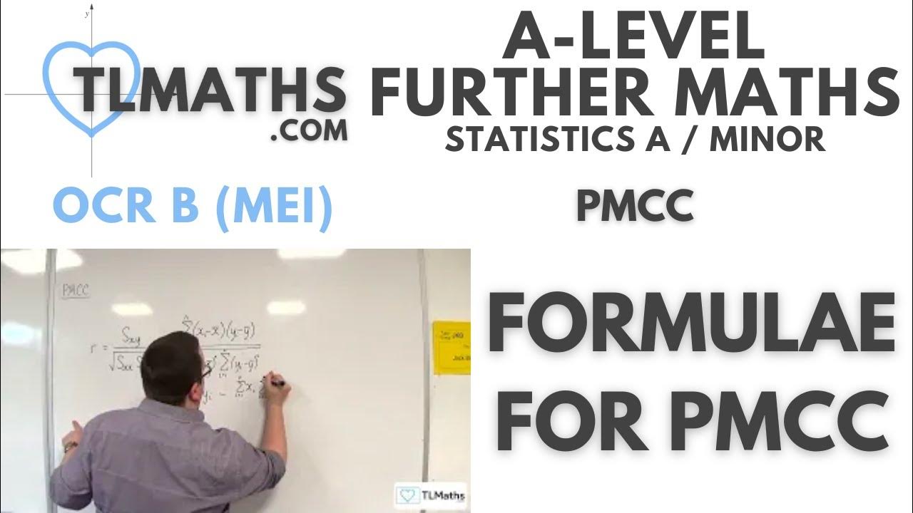 OCR MEI Statistics Minor A: PMCC: 12 Formulae for PMCC - YouTube