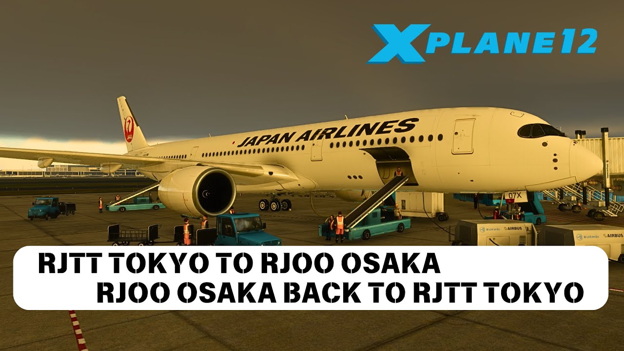 X-Plane 12.1.1 | RJTT Tokyo-Haneda to RJOO Osaka Int'l back to RJTT ...