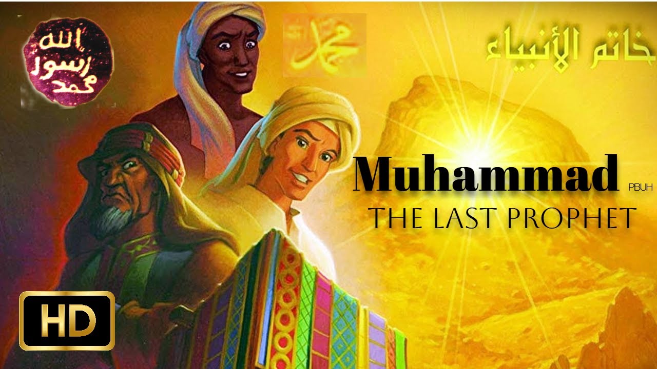 The Last Prophet :Prophet Muhammad PBUH (Full Cartoon) |The Message ...