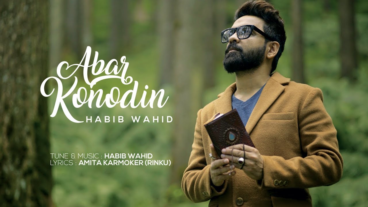 Habib Wahid - Abar Konodin - Official Music Video - YouTube
