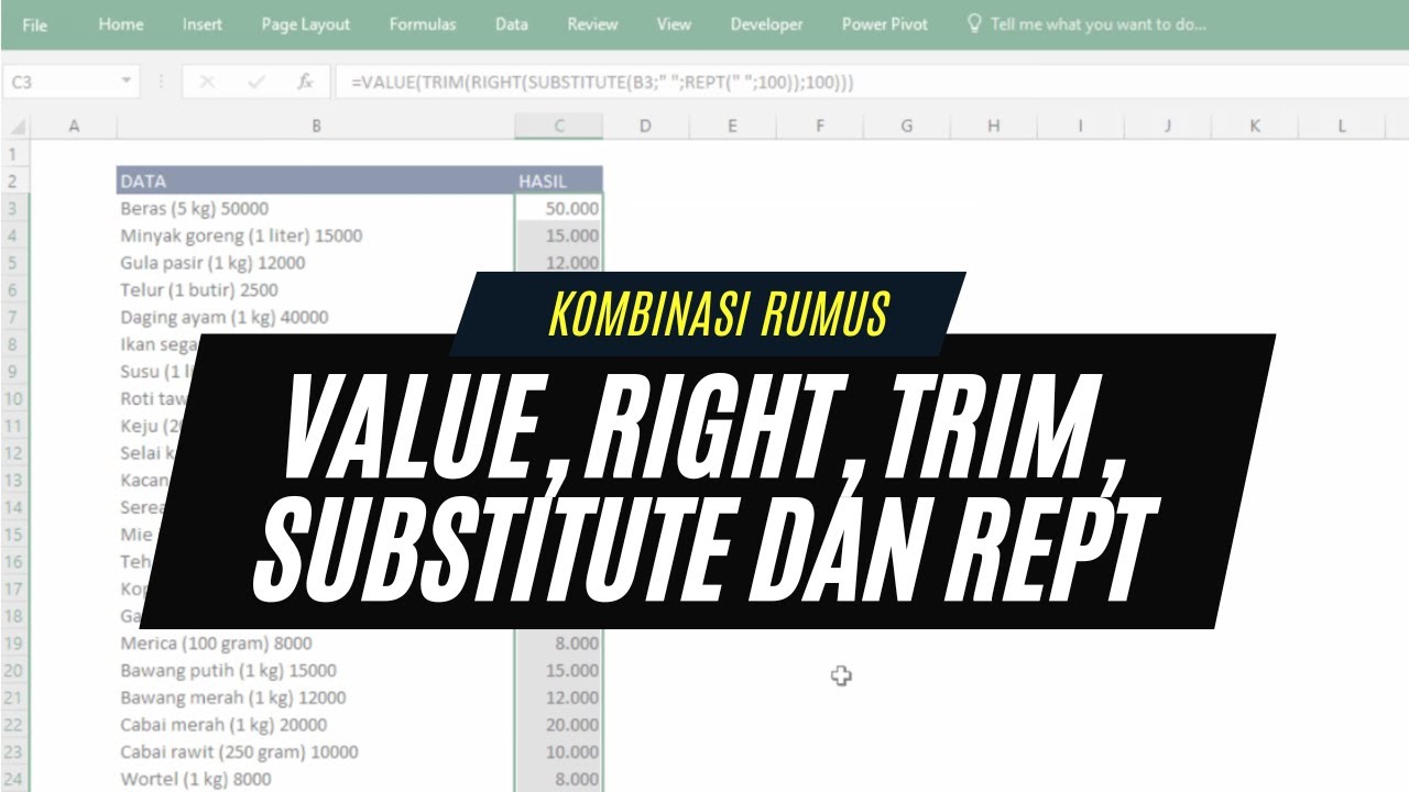 KOMBINASI RUMUS EXCEL VALUE, RIGHT, TRIM, SUBSTITUTE DAN REPT - YouTube