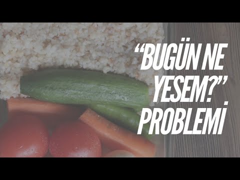 “Bugün ne yesem?” problemi