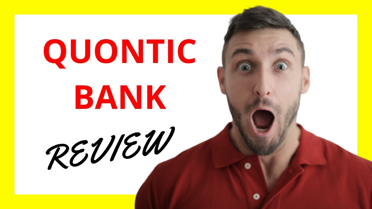 🔥 Quontic Bank Review: Features and Limitations - YouTube