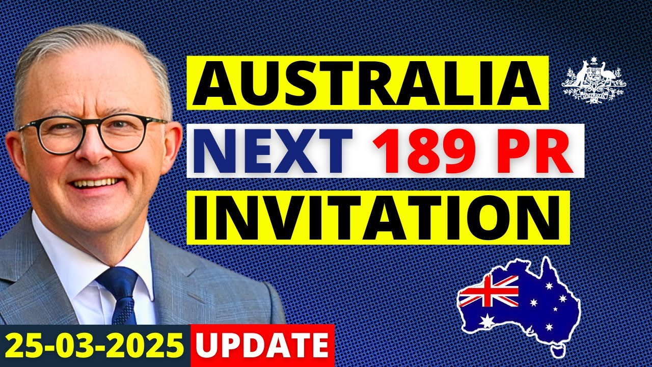 Australia Next 189 PR Invitation Round in 2025 | Australia Visa Update ...