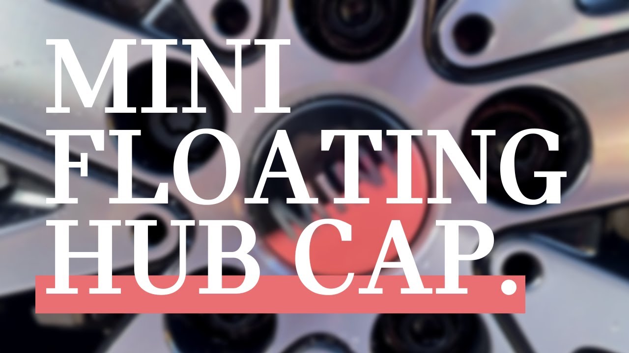 MINI Floating Hub Cap | Ocean MINI - YouTube