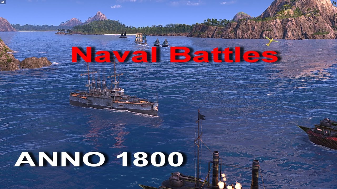 Anno 1800 -Sail to The Horizon-About Naval Battles - YouTube