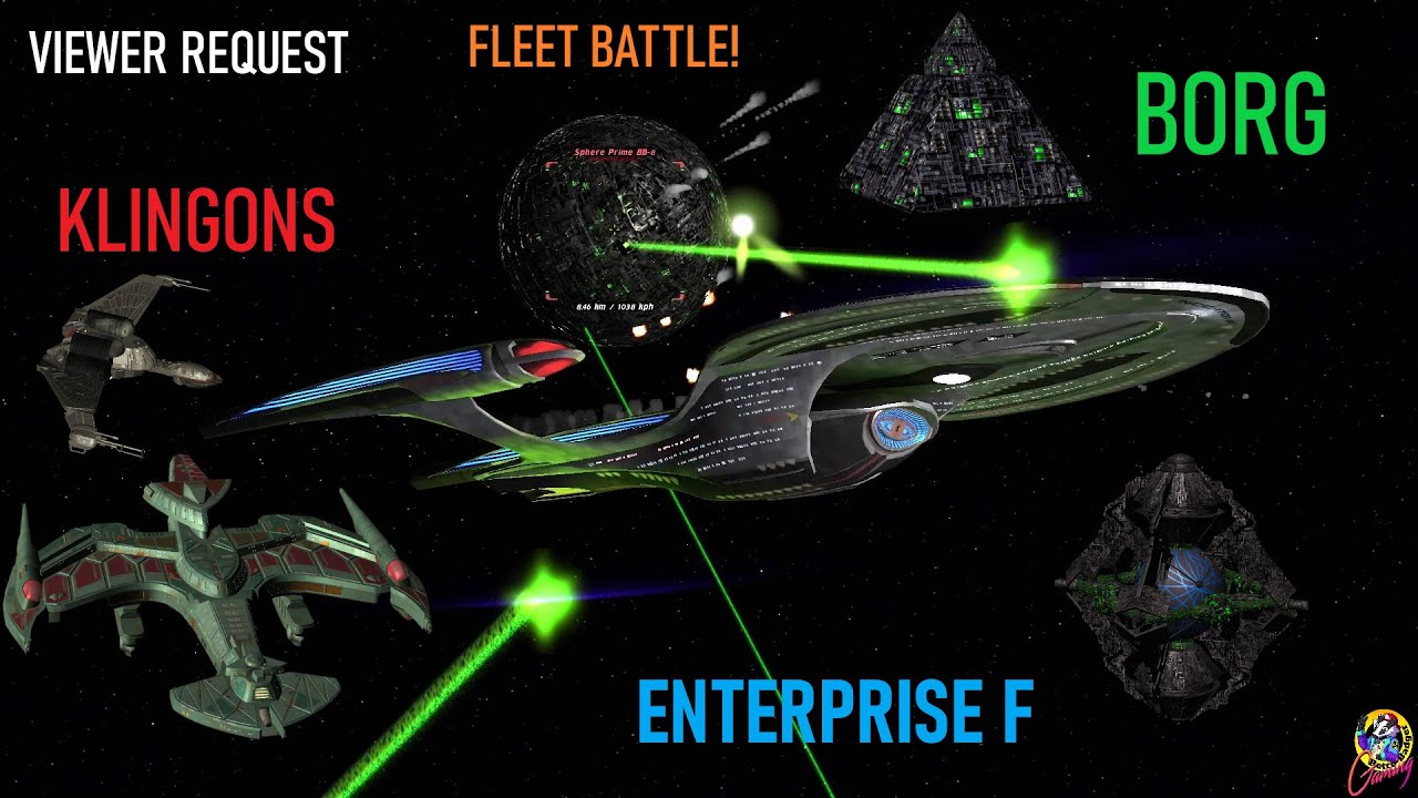 Viewer Request - Enterprise F & Klingons VS BORG FLEET - Star Trek Starship Battles - YouTube