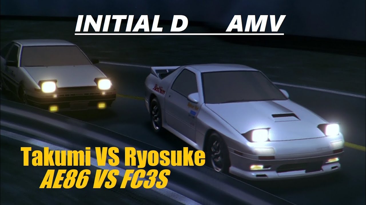 Initial D First Stage AMV AE86 VS FC3S | Takumi VS Ryosuke (Like the ...