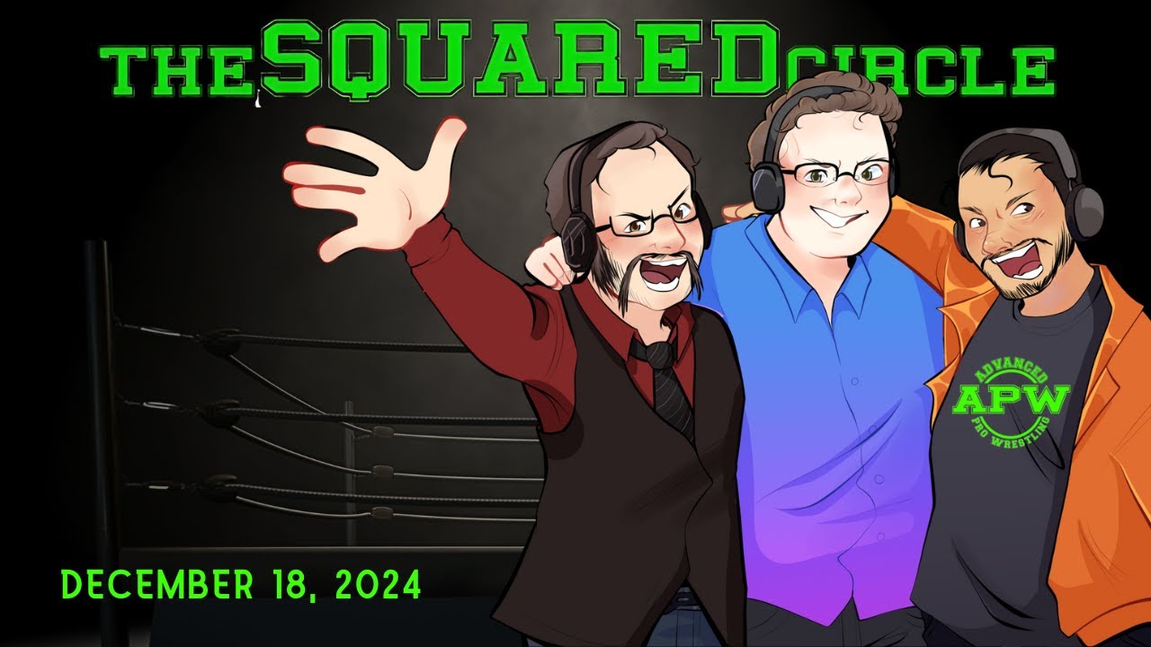 The Squared Circle for December 18, 2024 - New Year's Implosion Preview - YouTube