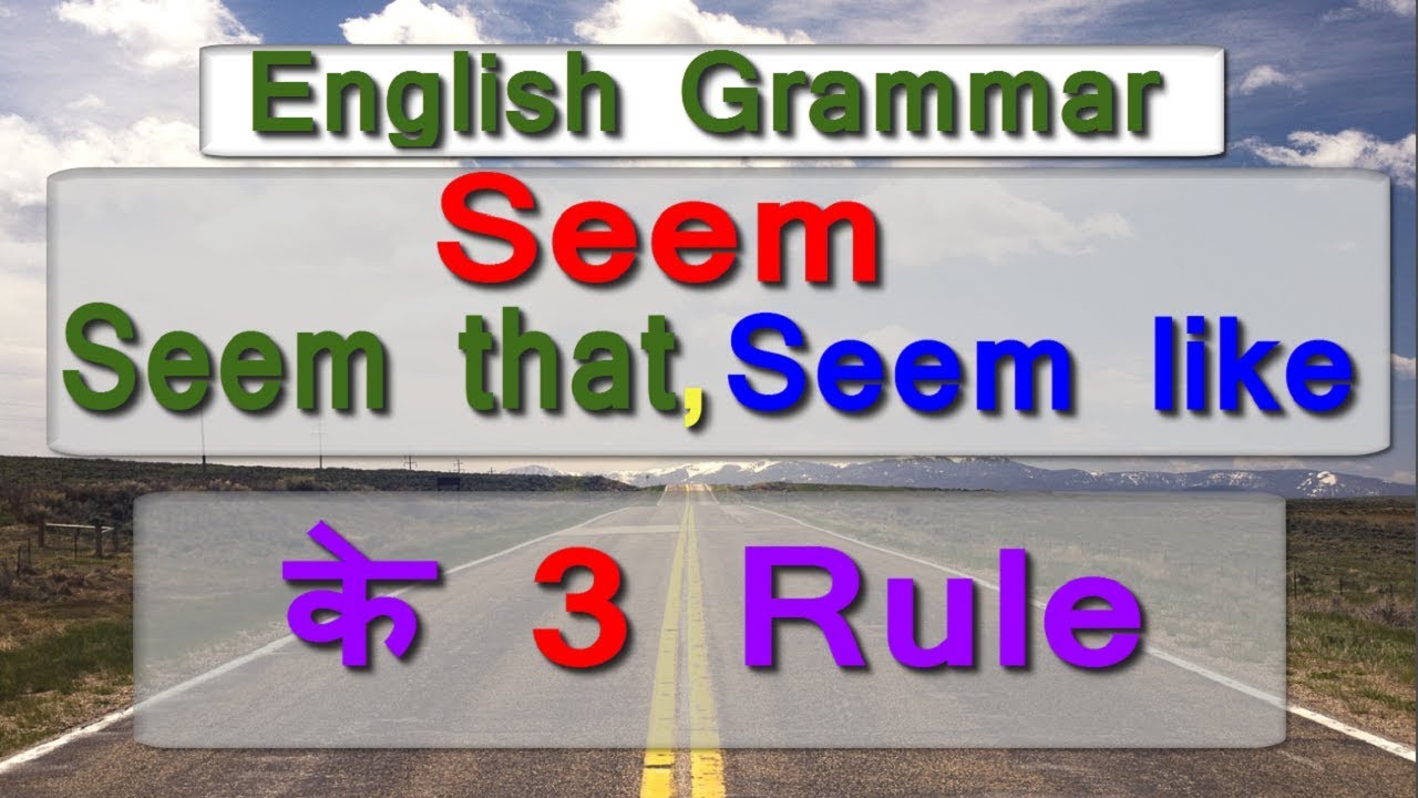 Use of Seem in Hindi - English Grammar - YouTube