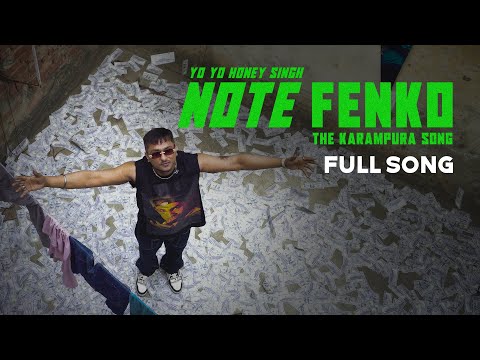 Note Fenko - The Karampura Song | Yo Yo Honey Singh | Full Video