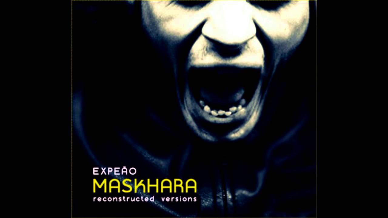 Expeão - Maskhara (álbum completo) - YouTube