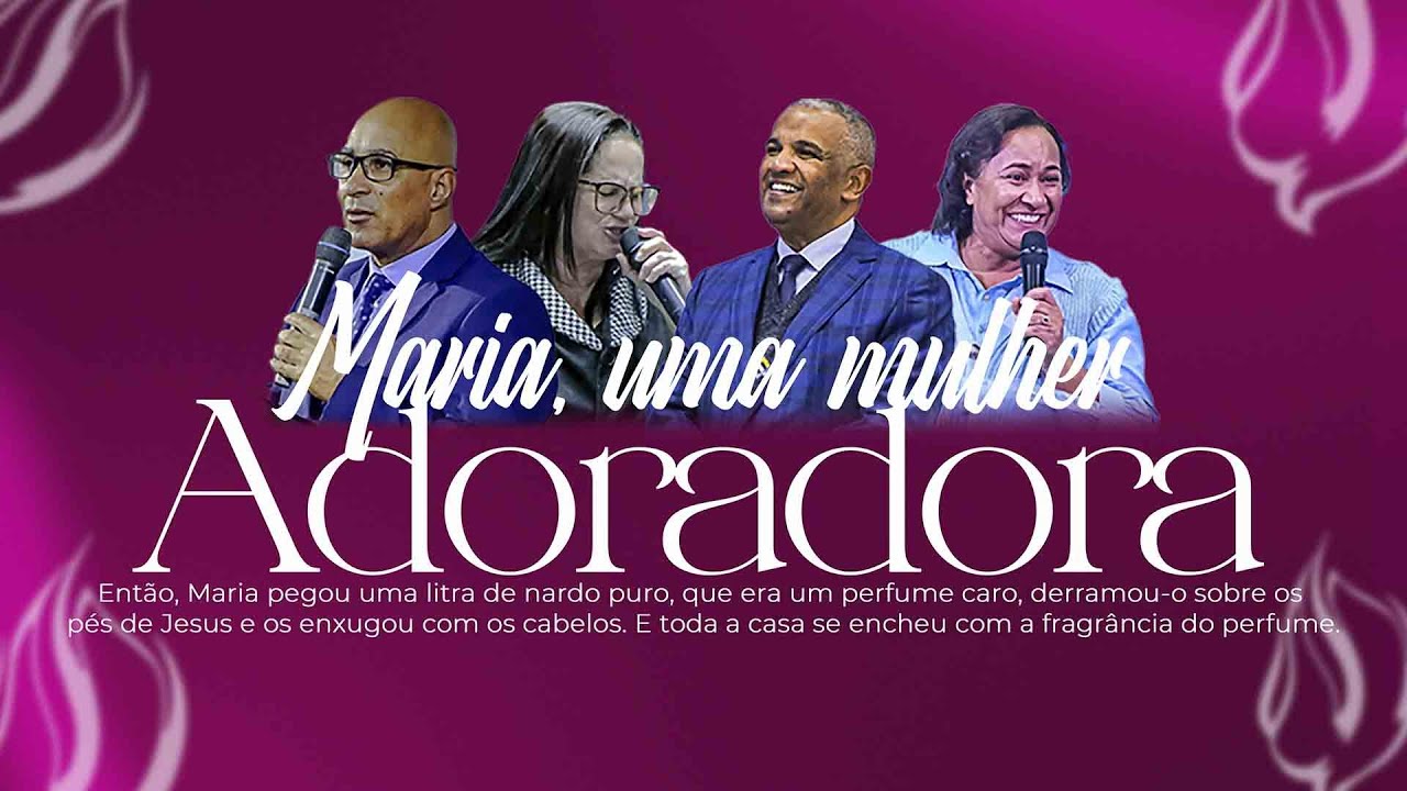 Maria, uma mulher adoradora | Pr. Edson Silva - YouTube