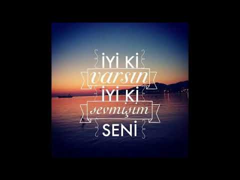 İyikide Sevmişim Seni Duygusal Parça