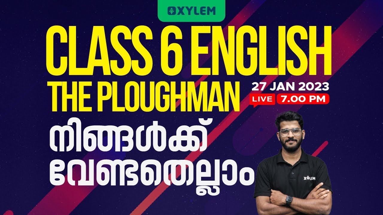 Class 6 English | The Ploughman (Poem) / നിങ്ങൾക്ക് വേണ്ടതെല്ലാം ...