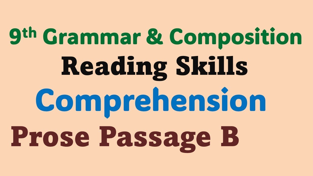 9th English Grammar and Composition Reading Skills Prose Passage B ...