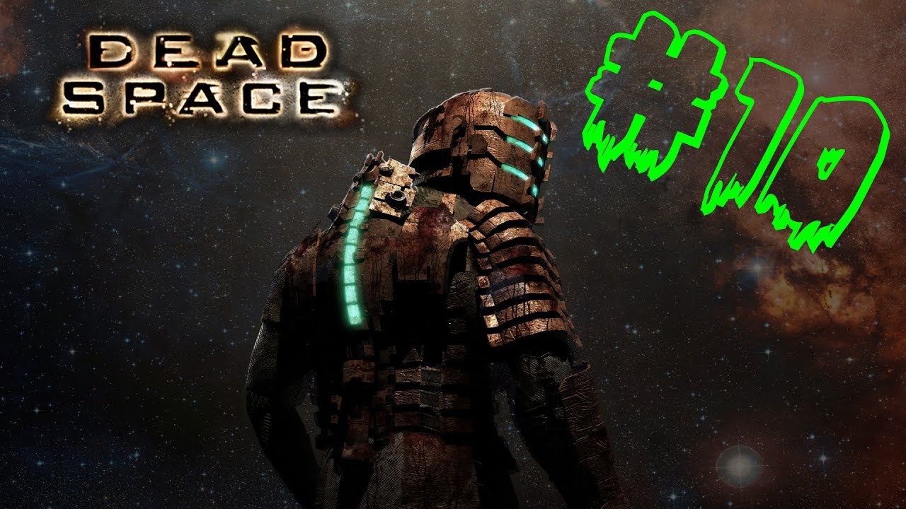 FIGHTING FIRE WITH FIRE!! | DEAD SPACE #10 - YouTube
