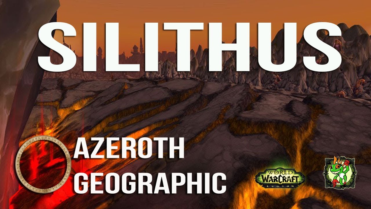 AZEROTH GEOGRAPHIC || SILITHUS || World of Warcraft - YouTube