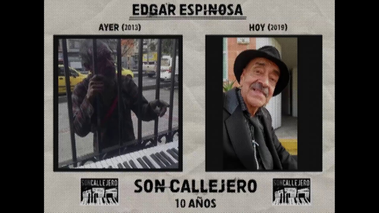 ASÍ VIVE EDGAR ESPINOSA HOY...Son Callejero - YouTube