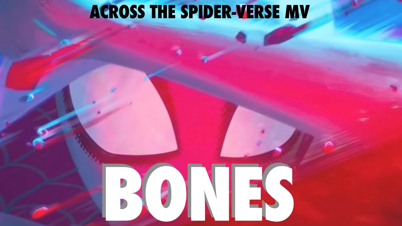 SPIDER-VERSE [MV] | BONES - YouTube