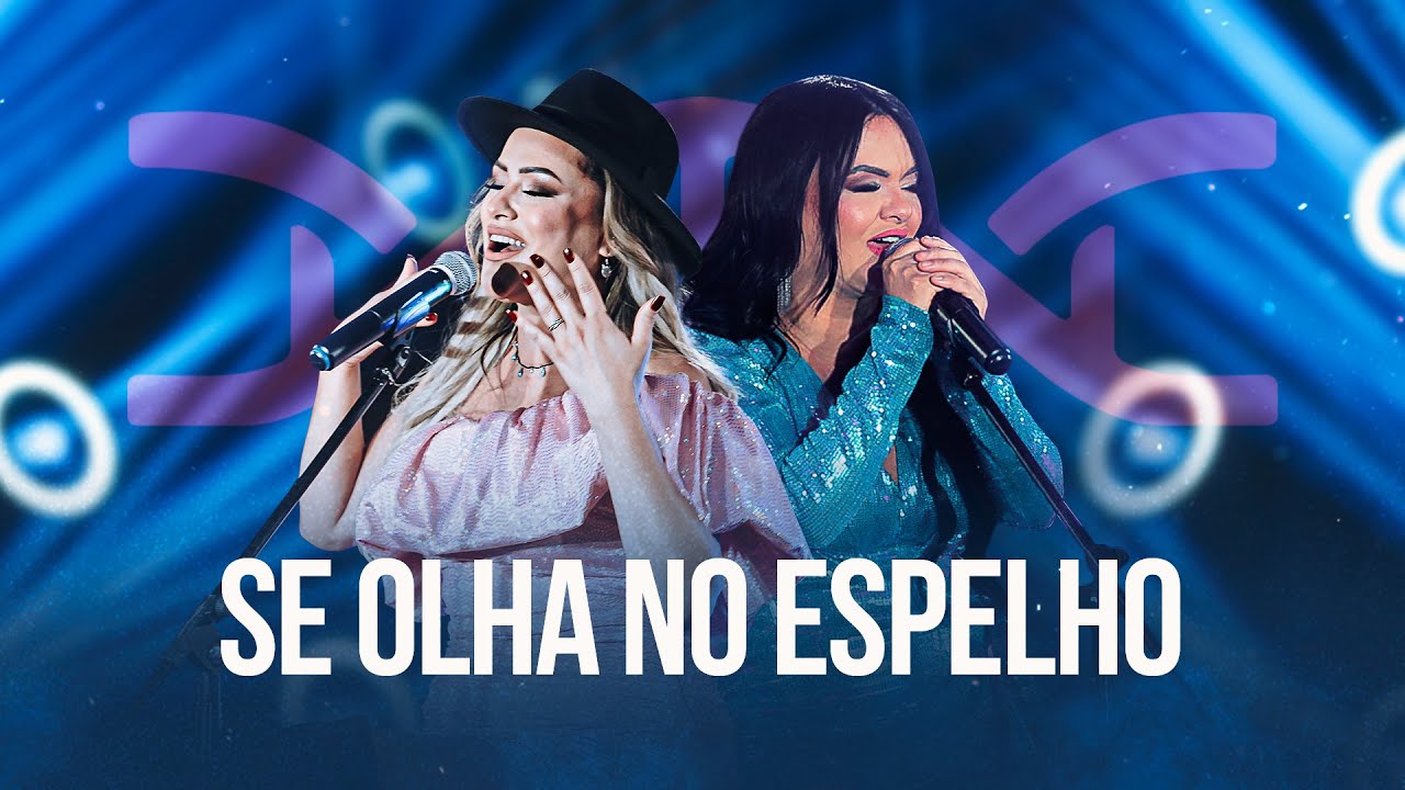 Patrícia e Adriana - Se Olha No Espelho (D.N.A) - YouTube