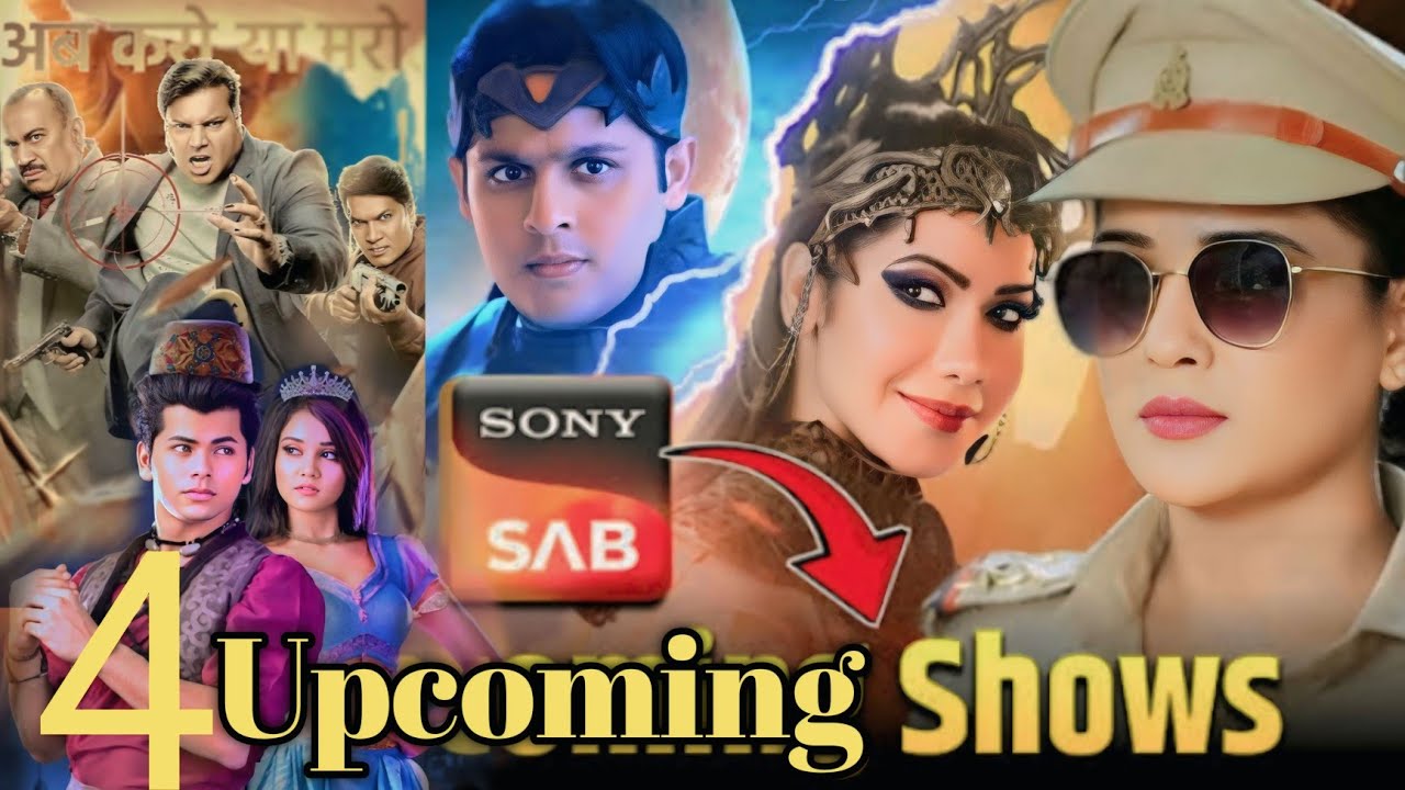 Sony Sab: Top 4 Upcoming Shows In 2024 | New Promo | new update in Sony ...